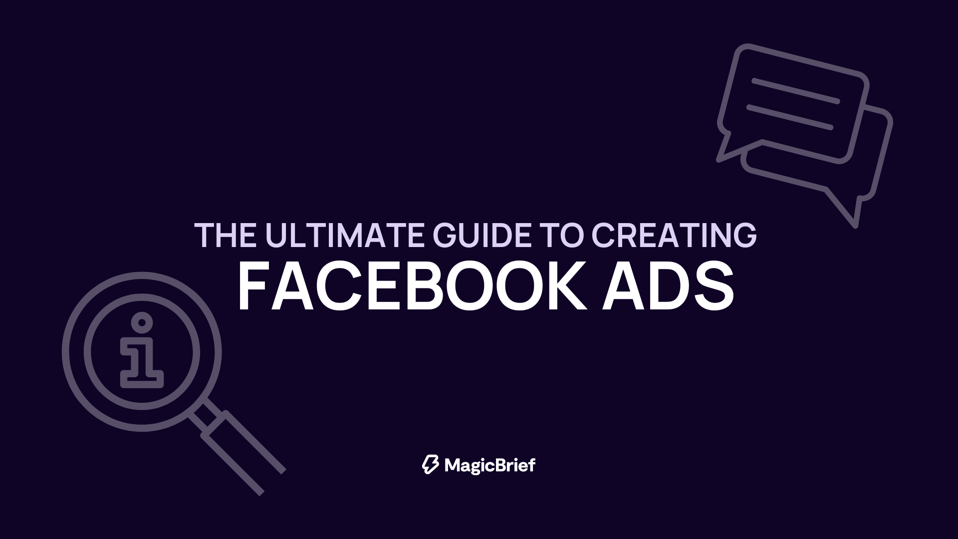 The Ultimate Guide to Creating Facebook Ads